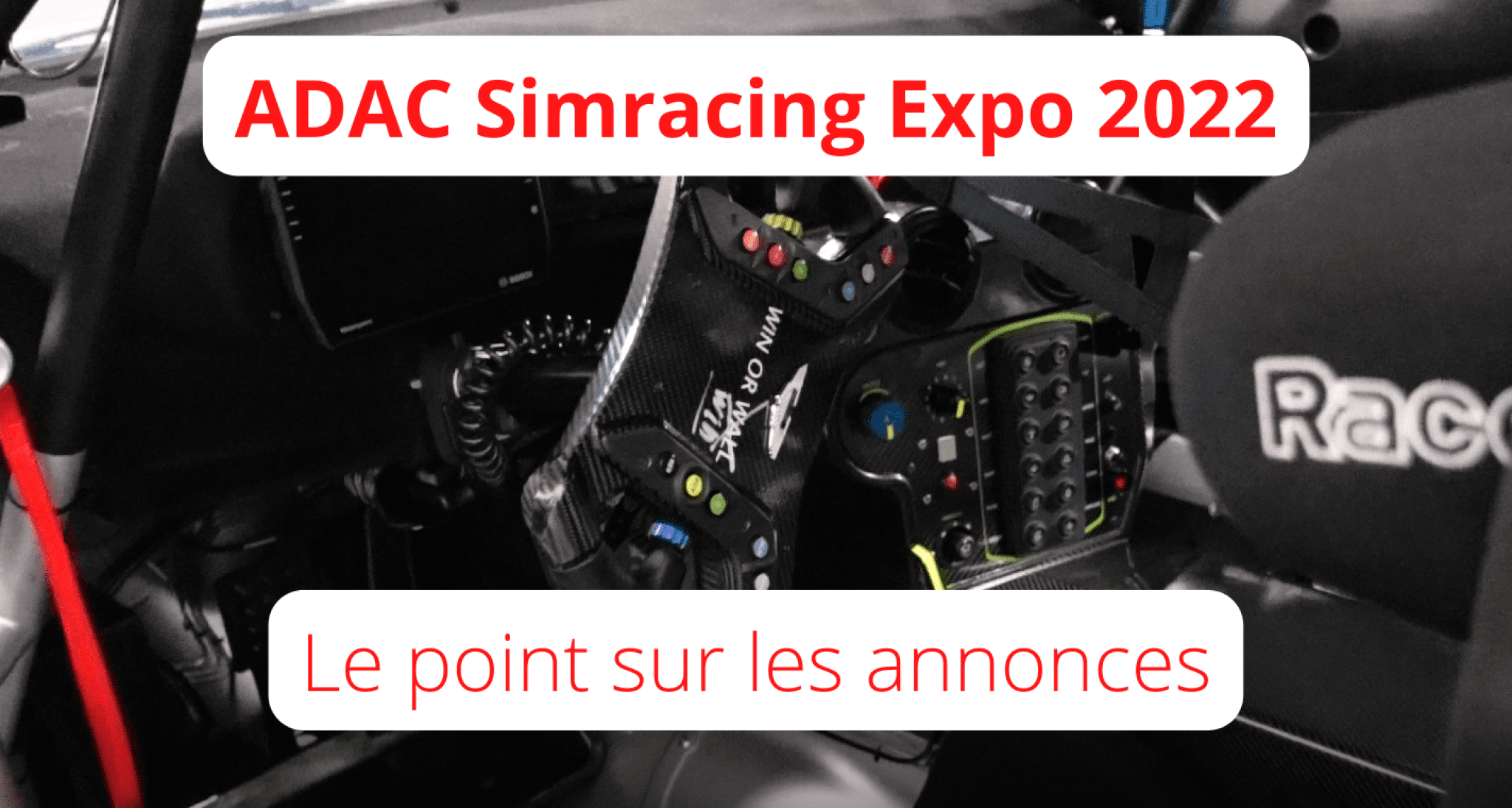 ADAC Simracing Expo 2022 : quelles news pour les simracers